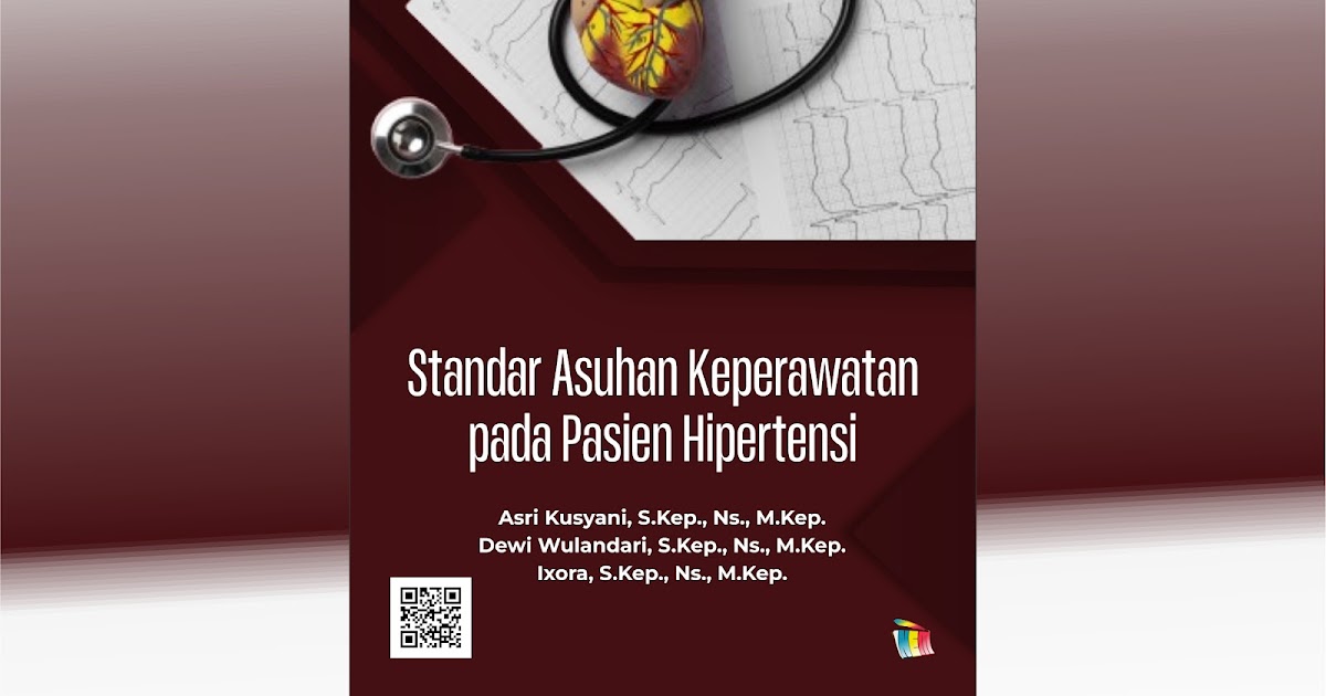 Penerbit NEM: Standar Asuhan Keperawatan pada Pasien Hipertensi Penerbit NEM: Standar Asuhan Keperawatan pada Pasien Hipertensi